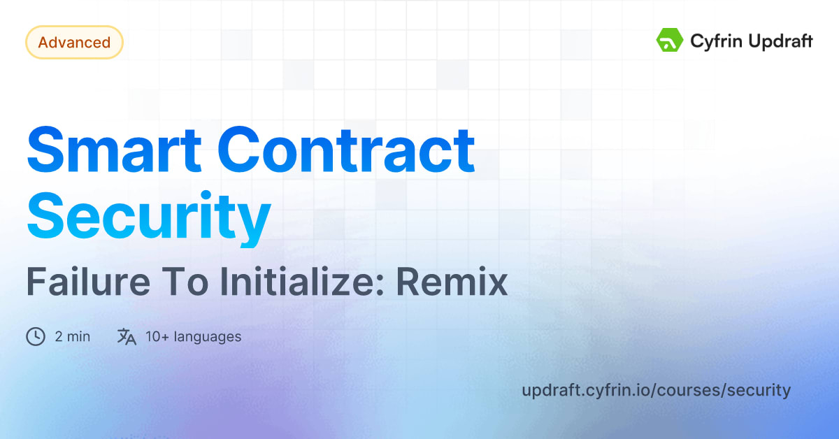 Video: Thunder Loan - Failure To Initialize: Remix - Smart Contract Security