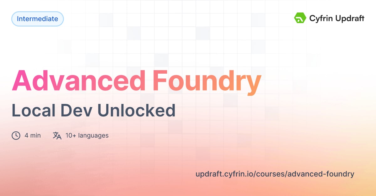 Advanced Foundry - Local Dev Unlocked
