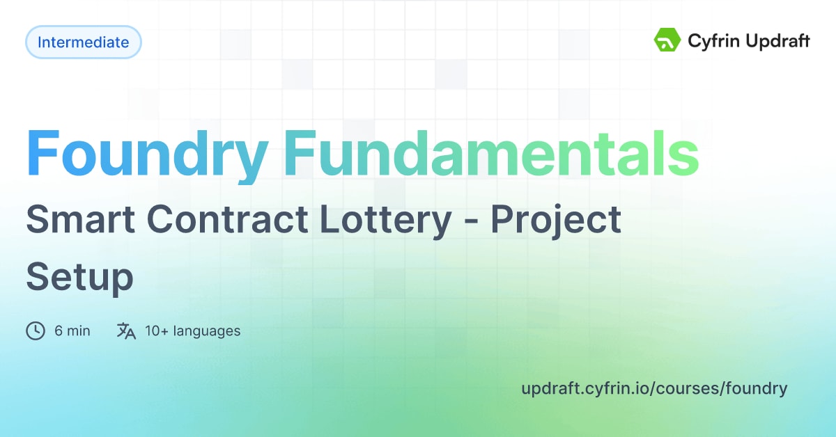 Video: Smart Contract Lottery - Smart Contract Lottery - Project Setup - Foundry Fundamentals