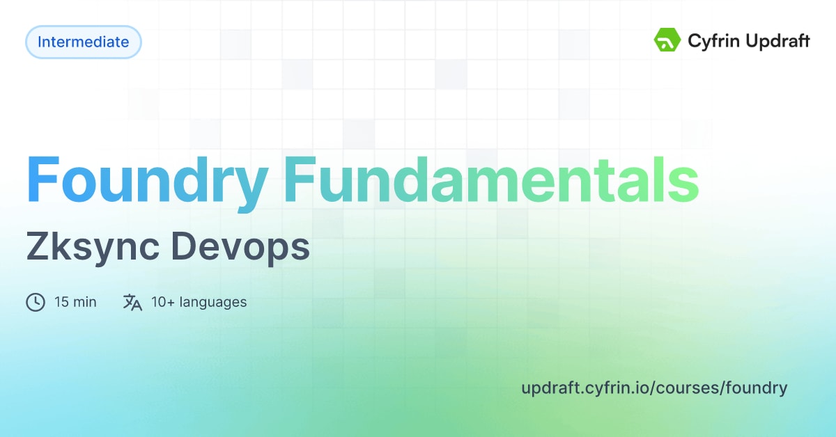 Foundry Fundamentals - Zksync Devops