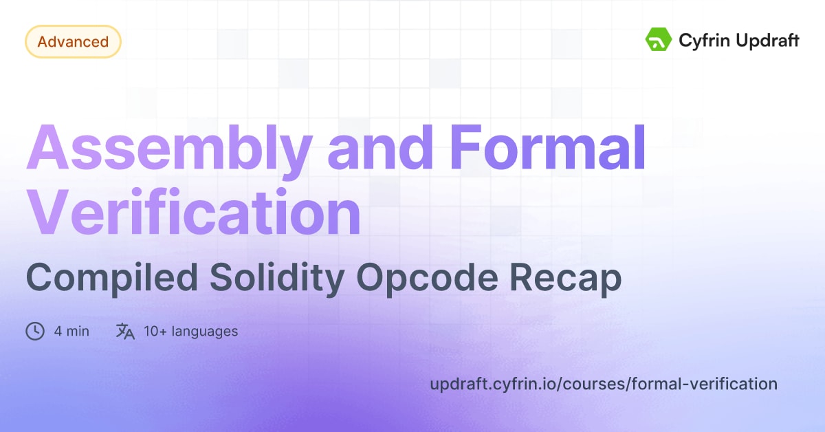 Video: Horse Store - Compiled Solidity Opcode Recap - Assembly and Formal Verification