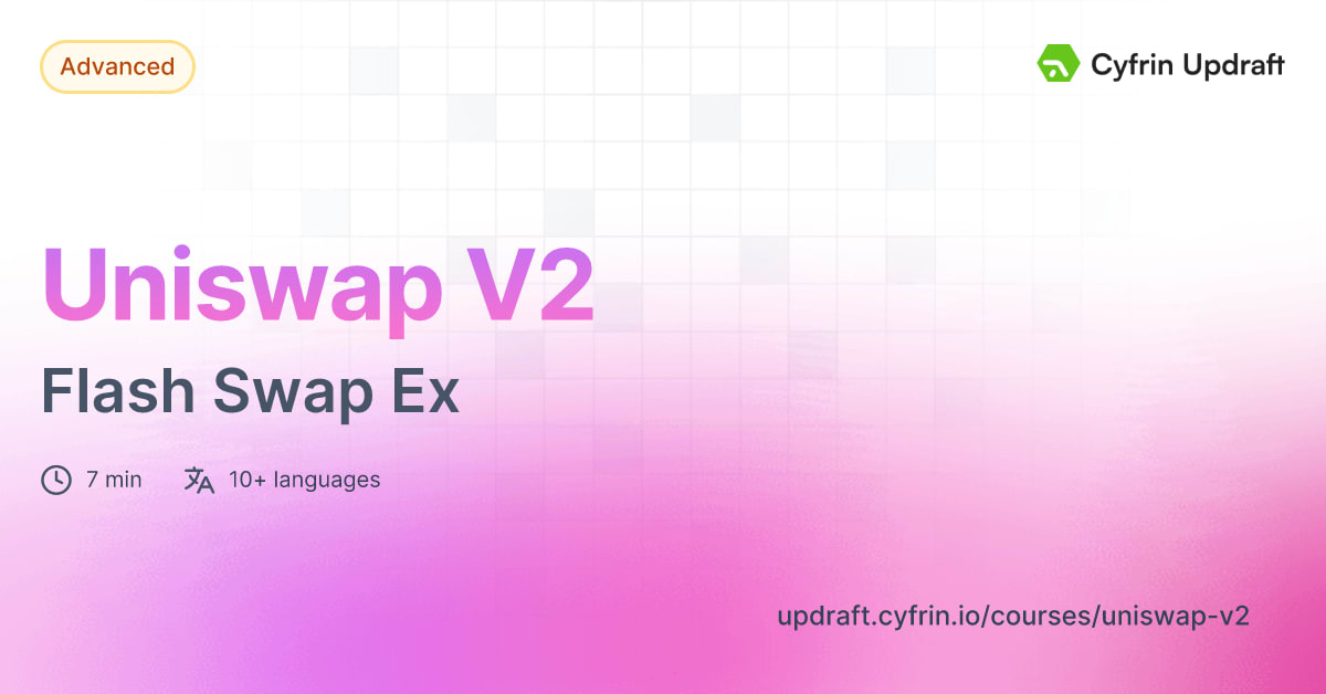 Video - Flash Swap - Flash Swap Ex - Uniswap V2