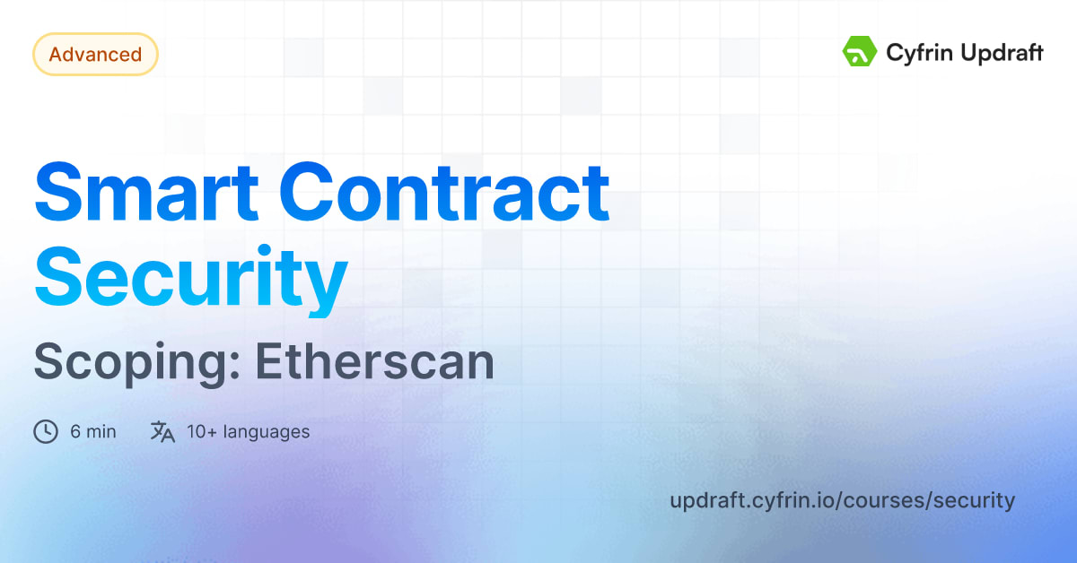 Video: Your First Audit | PasswordStore - Scoping: Etherscan - Smart Contract Security