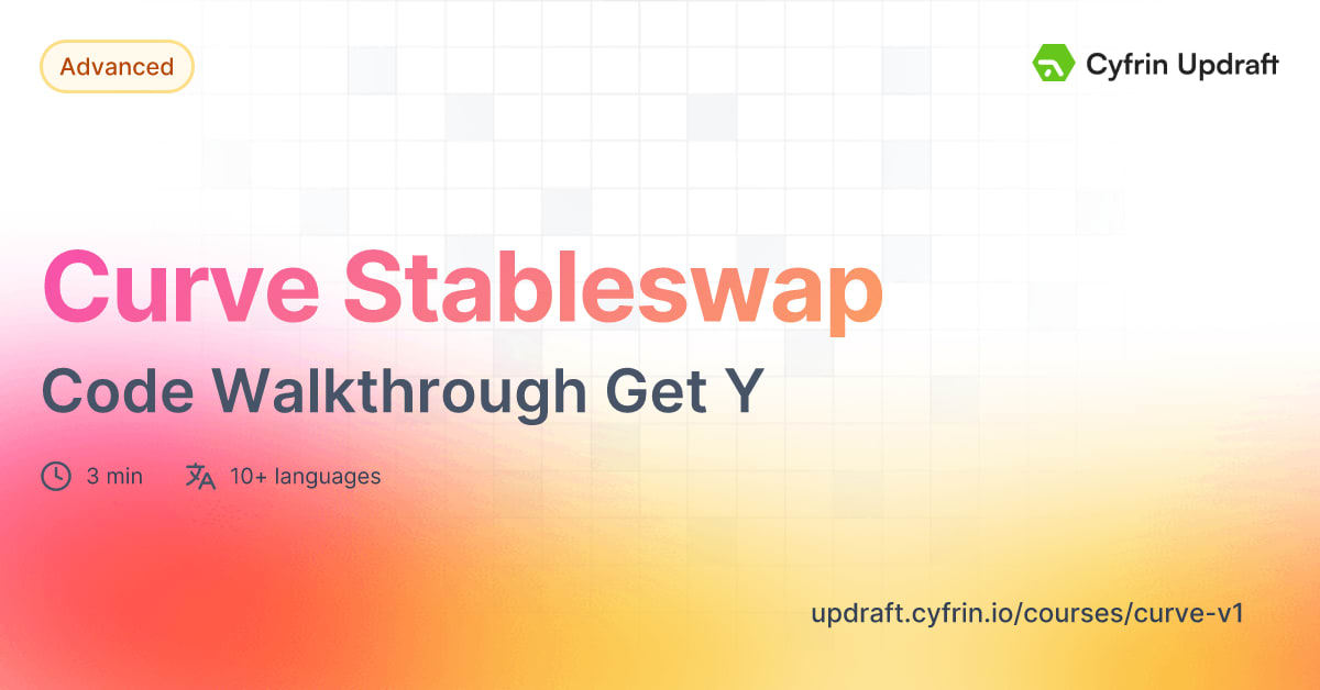 Video: Swap - Code Walkthrough Get Y - Curve Stableswap