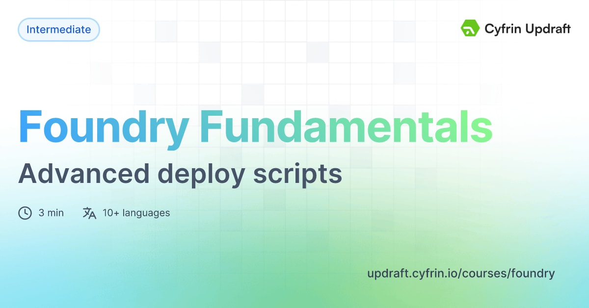 Foundry Fundamentals - Advanced deploy scripts