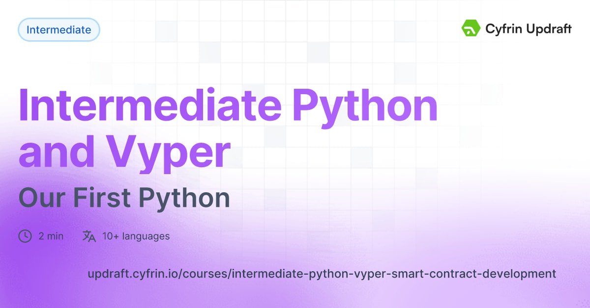 Video: Python In Updraft - Our First Python - Intermediate Python and Vyper
