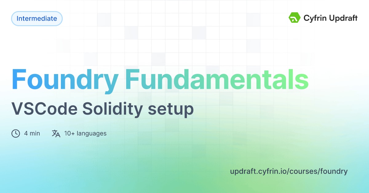 Foundry Fundamentals - VSCode Solidity setup