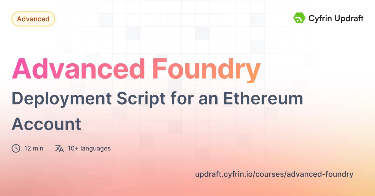 Video: Account Abstraction - Deployment Script for an Ethereum Account - Advanced Foundry