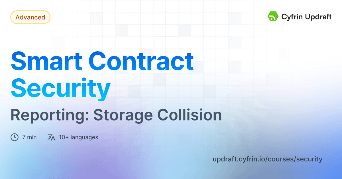 Video: Thunder Loan - Reporting: Storage Collision - Smart Contract Security