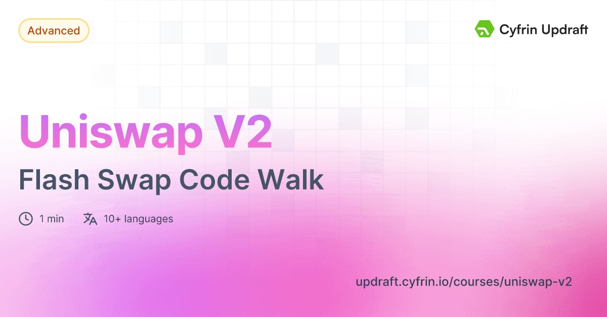 Video: Flash Swap - Flash Swap Code Walk - Uniswap V2