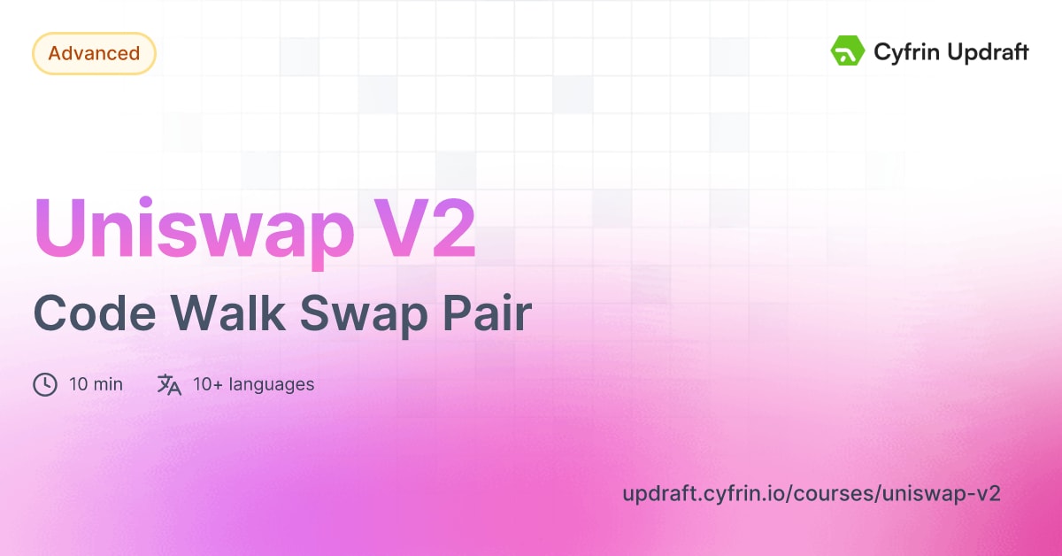 Swap - Code Walk Swap Pair - Uniswap V2