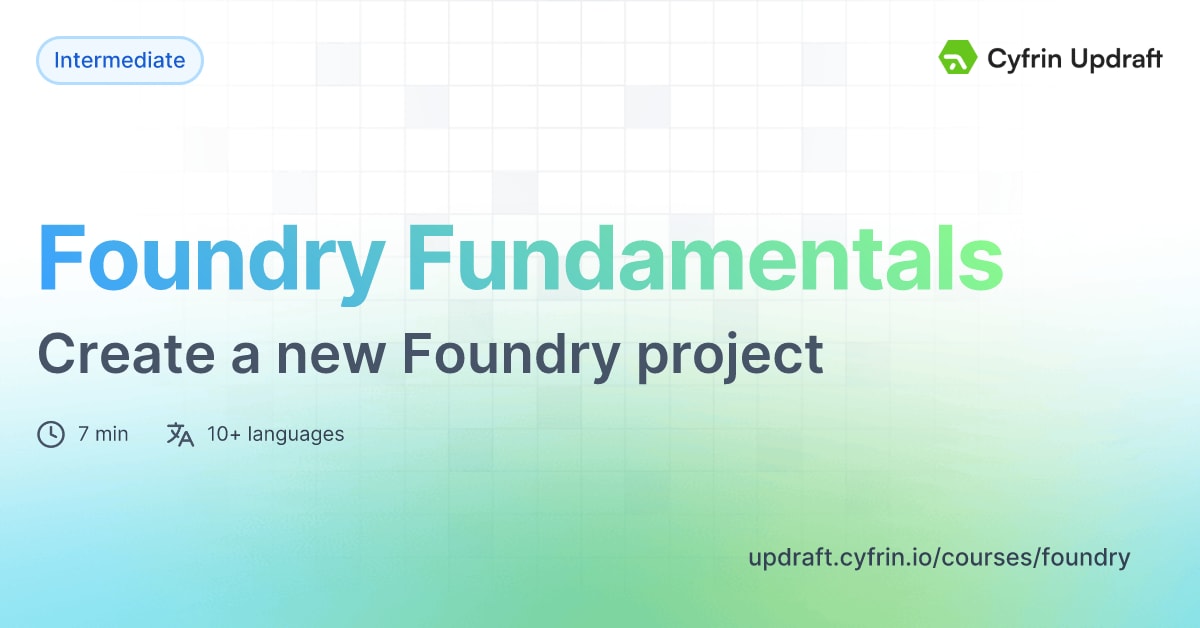 Foundry Fundamentals - Create a new Foundry project
