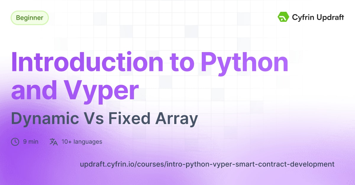 Introduction to Python and Vyper - Remix Coffee - Dynamic Vs Fixed Array