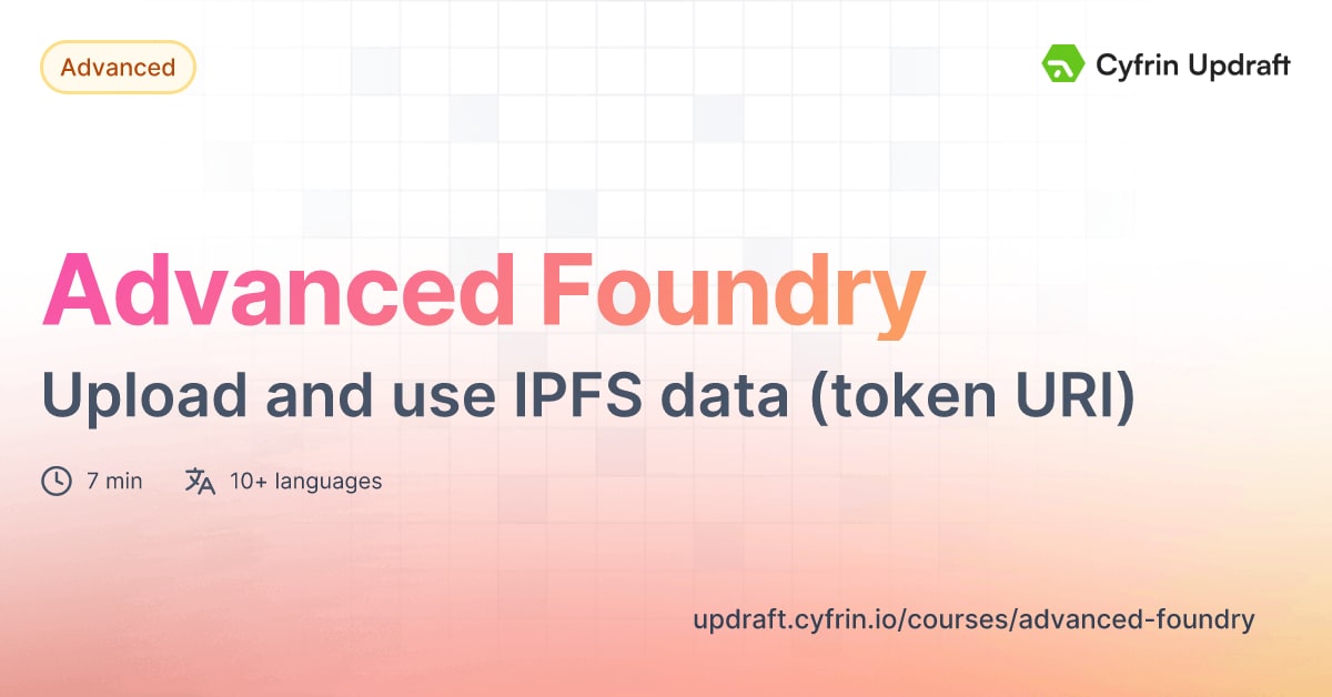 Video: Develop an NFTs Collection - Upload and use IPFS data (token URI) - Advanced Foundry