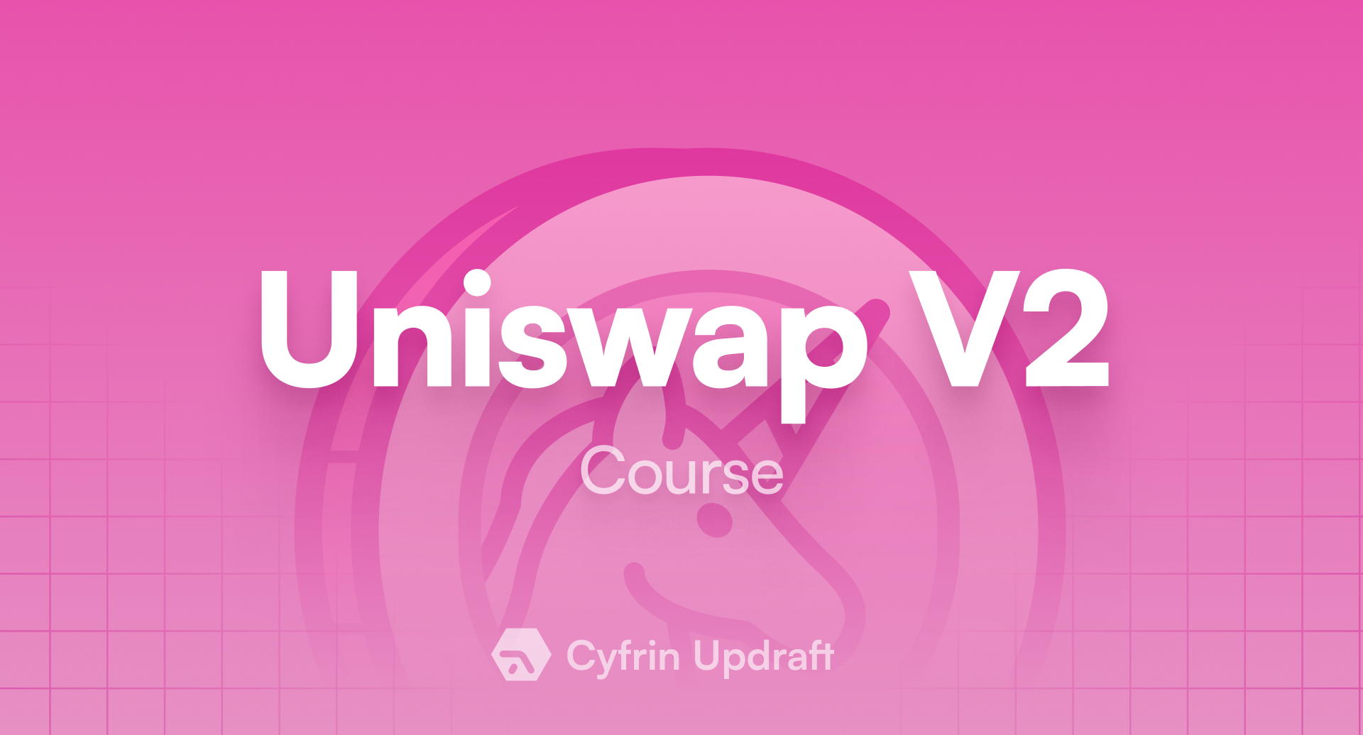 Uniswap v2 Developer Course - Cyfrin Updraft