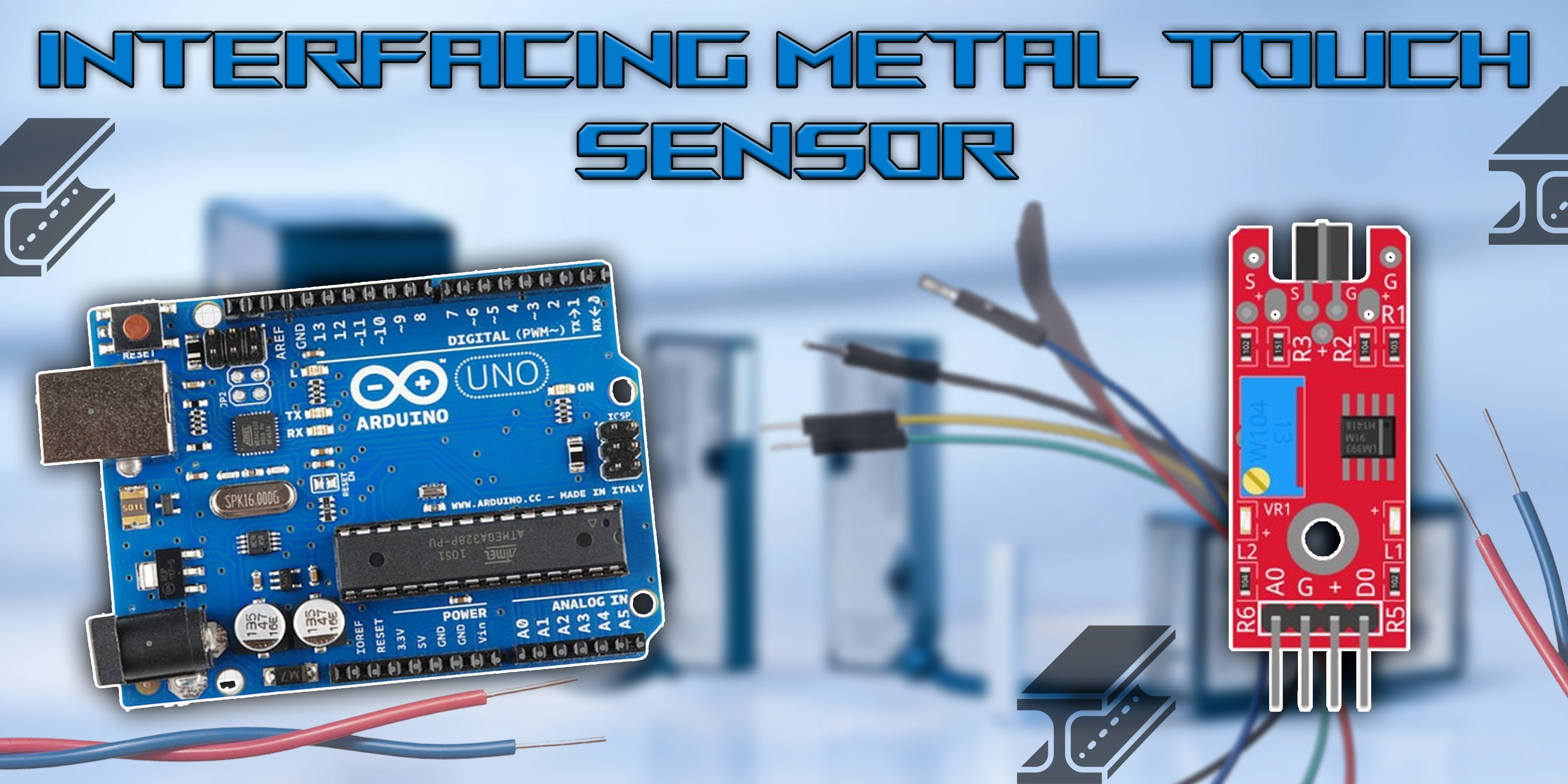 Arduino Metal Touch Sensor: Wiring & Code Guide | Sarkitshala