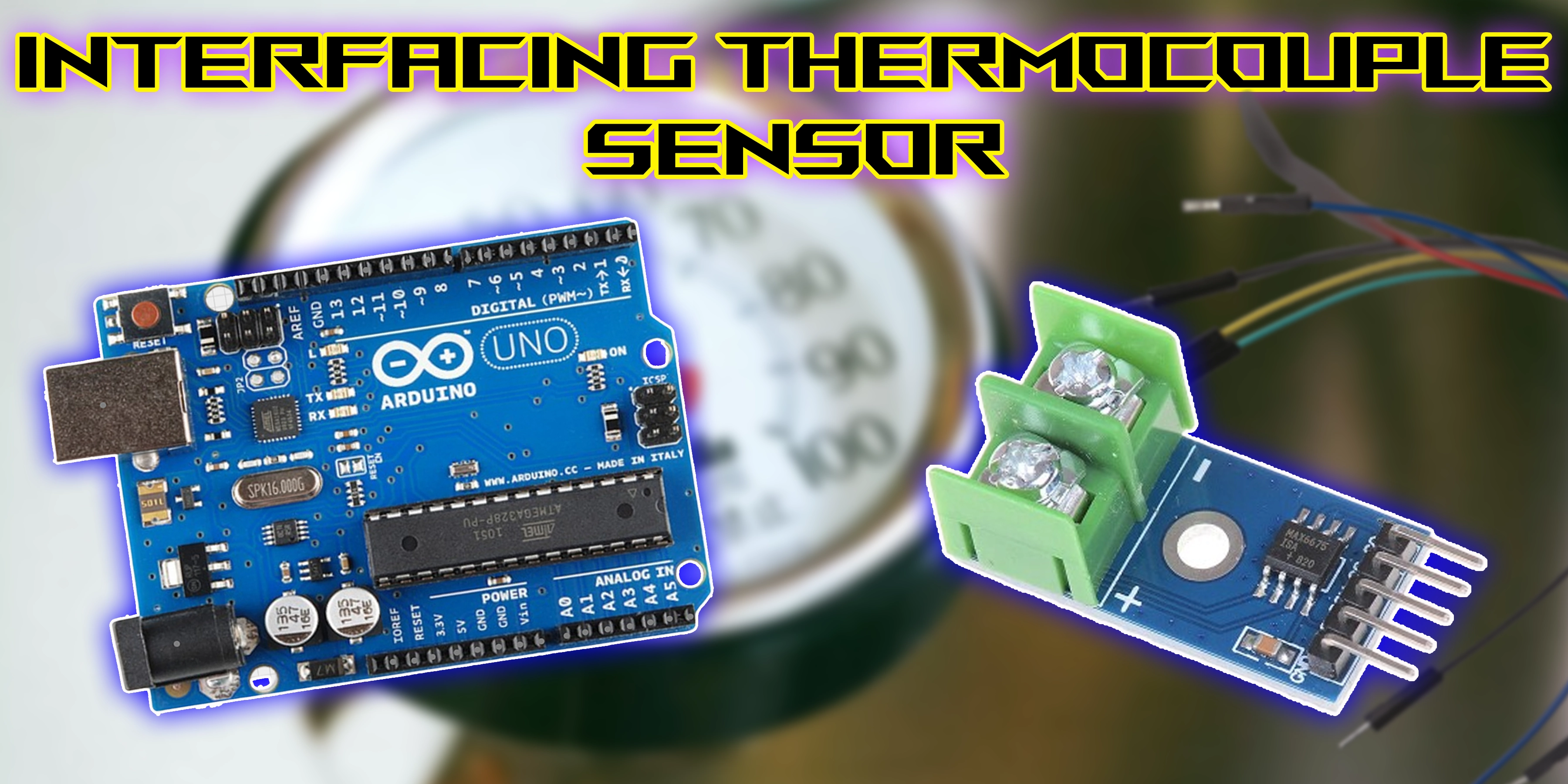 Arduino Thermocouple Sensor Wiring And Code Guide Sarkitshala