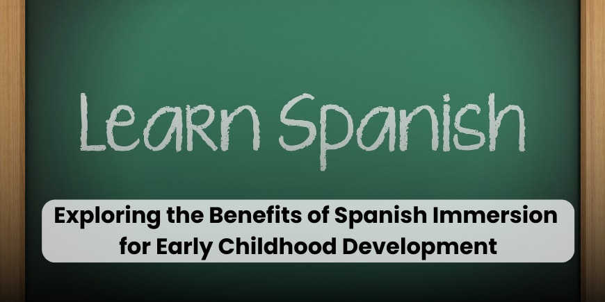 Exploring Benefits Of Spanish Immersion