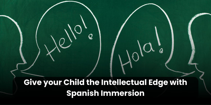 Enhance Your Child's Cognitive Skills Through Spanish Immersion