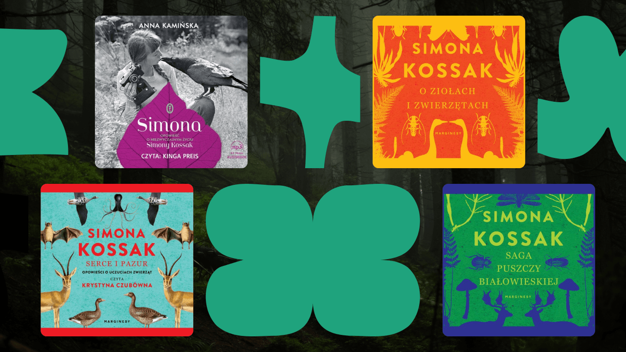 Simona Kossak - poznaj niezwykłą strażniczkę Puszczy Białowieskiej w ...