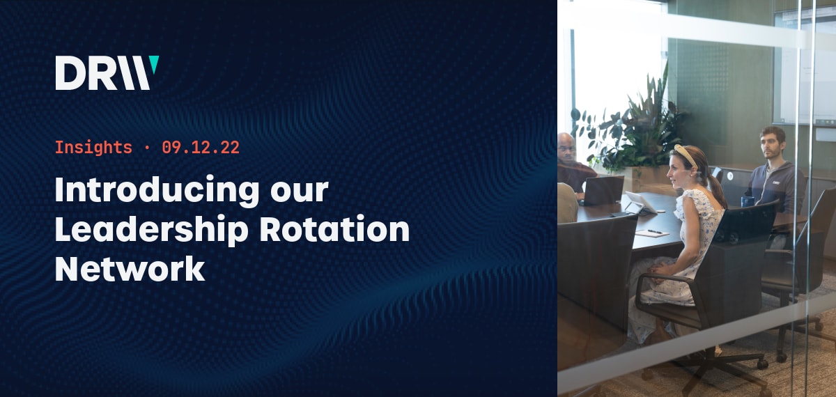 Introducing our Leadership Rotation Network | DRW