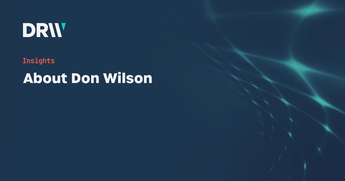 About Don Wilson | DRW