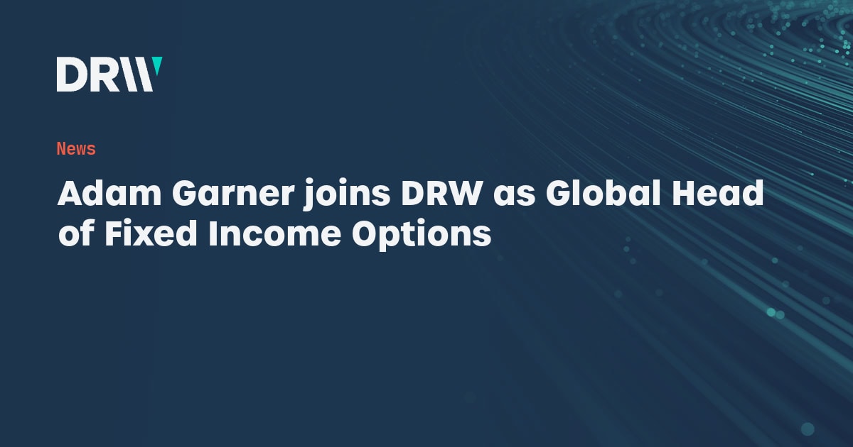 Adam Garner joins DRW as Global Head of Fixed Income Options | DRW
