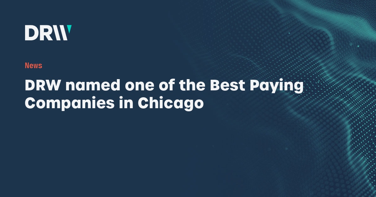 DRW named one of the Best Paying Companies in Chicago | DRW