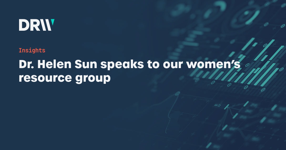 Dr. Helen Sun speaks to our women’s resource group | DRW