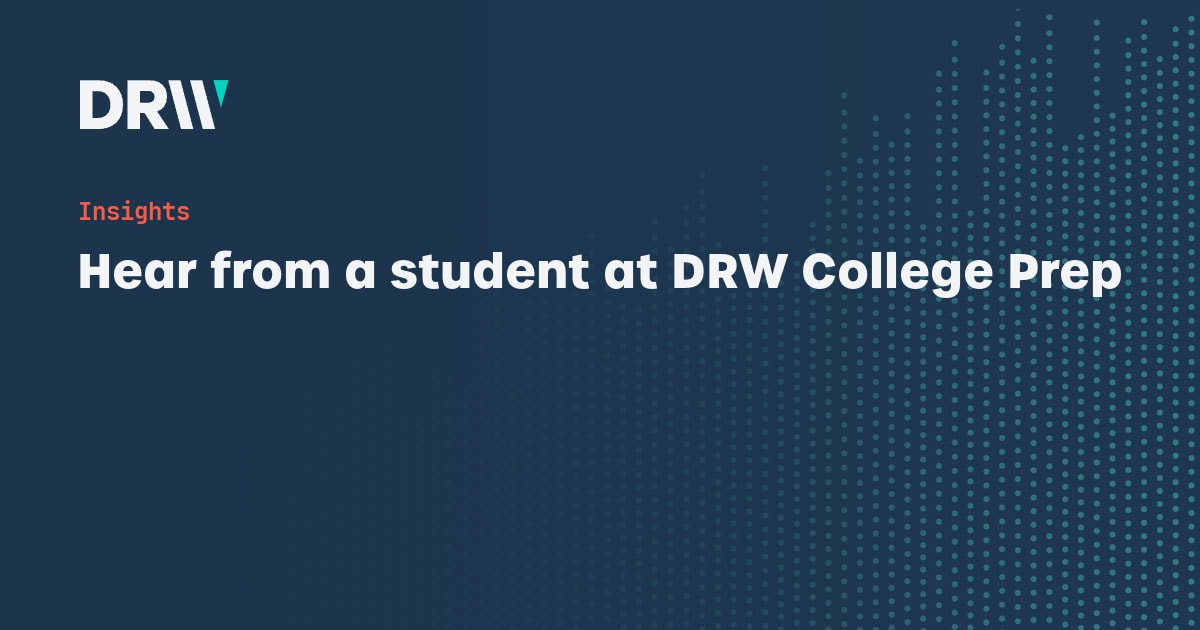 Hear from a student at DRW College Prep | DRW