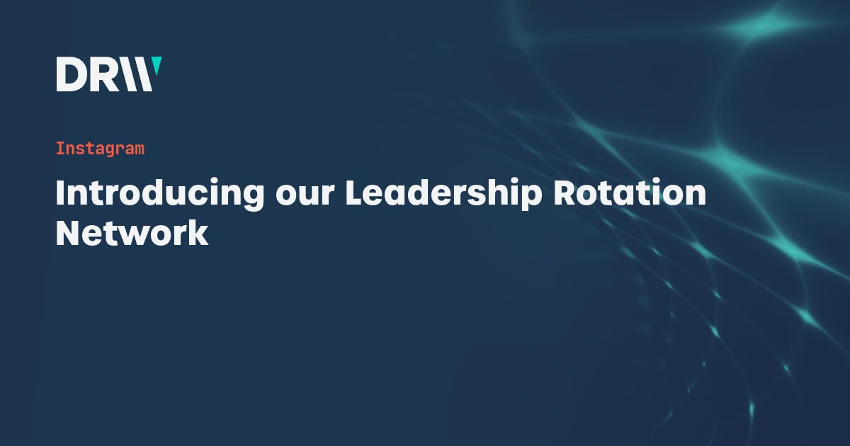 Introducing our Leadership Rotation Network | DRW