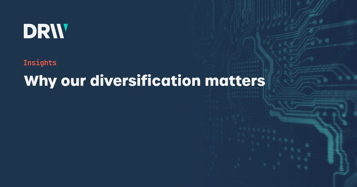 Why our diversification matters | DRW