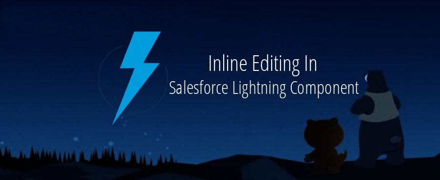 Inline Editing Salesforce Lightning Component - HIC Global Solutions