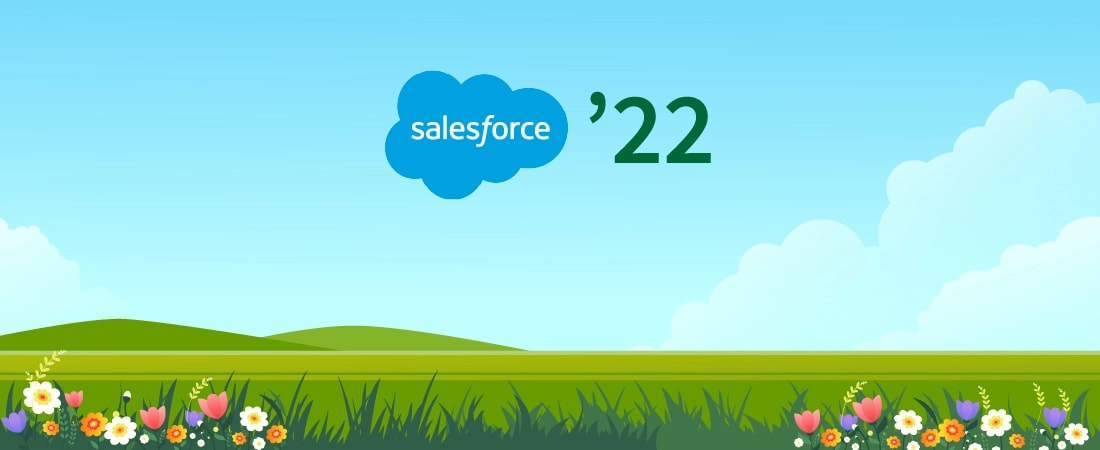 Salesforce Spring ‘22 release notes are here: Sales, Commerce & more!