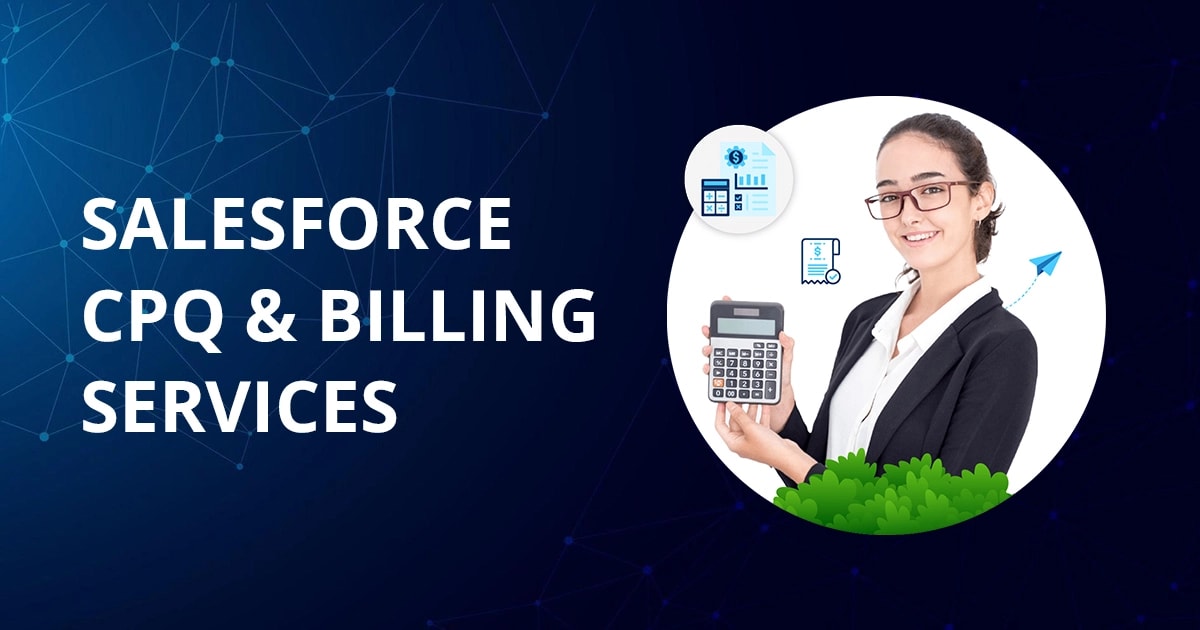 Salesforce CPQ & Billing Solutions Salesforce CPQ & Billing Solutions