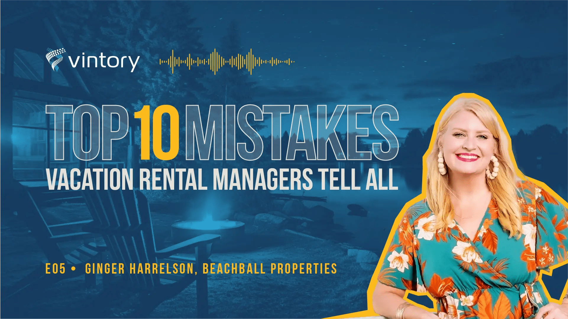 Episode 05: Ginger Harrelson, Beachball Properties - Vintory