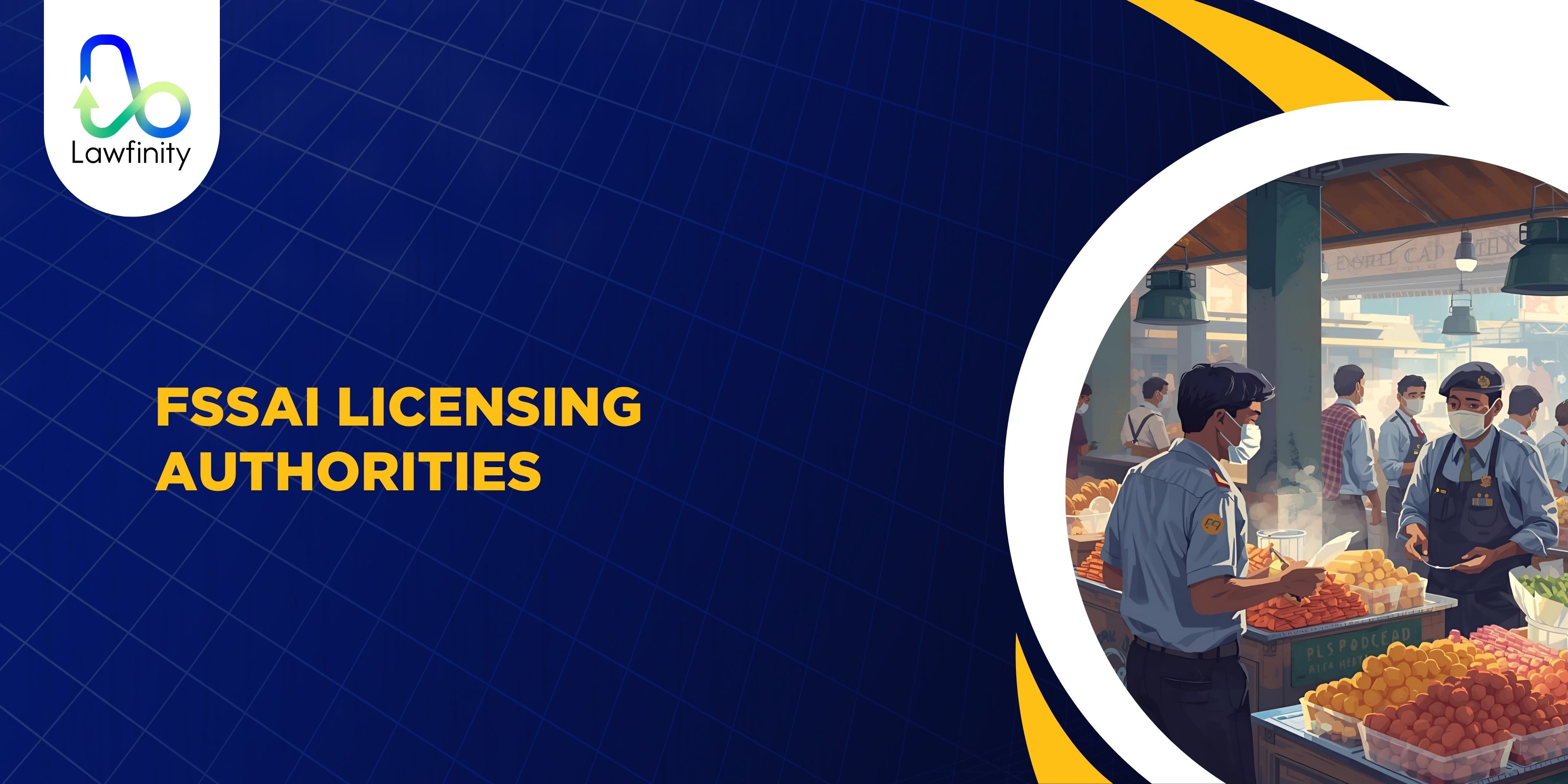 FSSAI Licensing Authorities in India – Roles, Jurisdiction ...