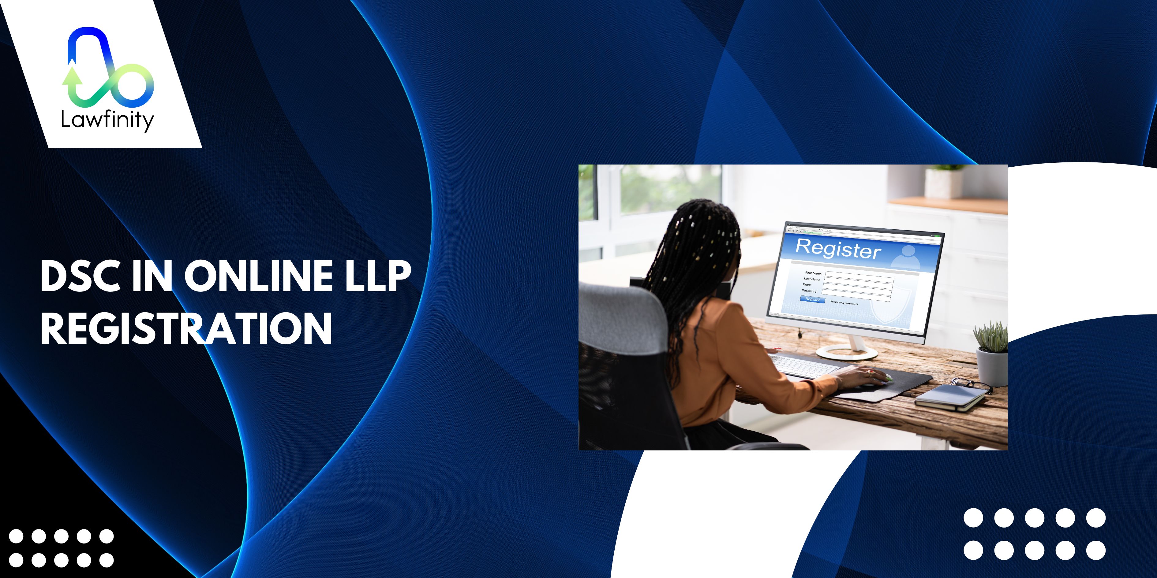 Digital Signature Certificate (DSC) in Online LLP Registration ...