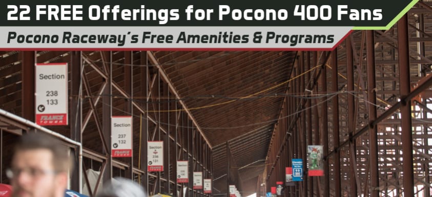 22 FREE Offerings Pocono 400 Guests Can Enjoy - Pocono Raceway - The ...