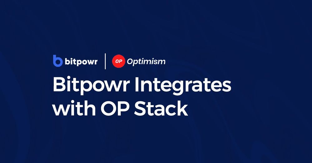 Bitpowr Integrates with OP Stack (Optimism x Base) - Bitpowr