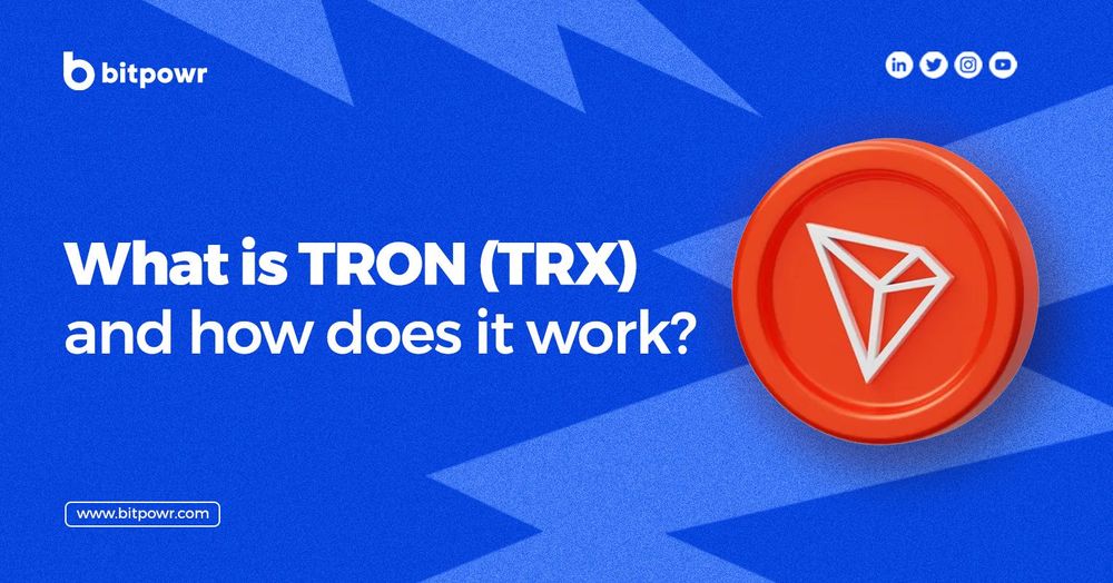 What is TRON (TRX) and how does it work? - Bitpowr
