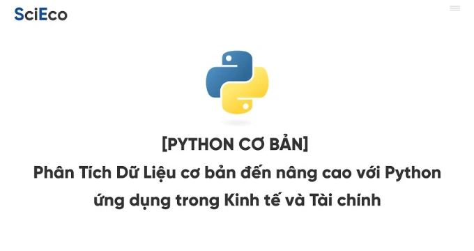 [PYTHON CƠ BẢN] Phân Tích Dữ Liệu cơ bản đến nâng cao với Python ứng dụng trong Kinh tế và Tài ...