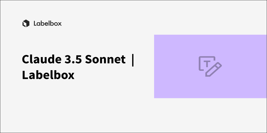 Claude 3.5 Sonnet | Labelbox