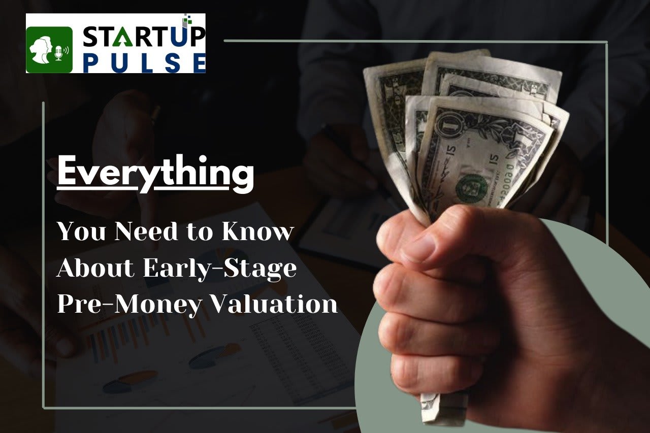 Everything You Need to Know About Early-Stage Pre-Money Valuation ...