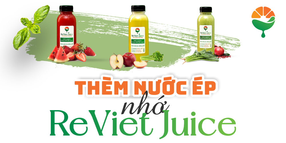 Nước Ép & Sinh Tố Vì Sức Khỏe - ReViet Juice