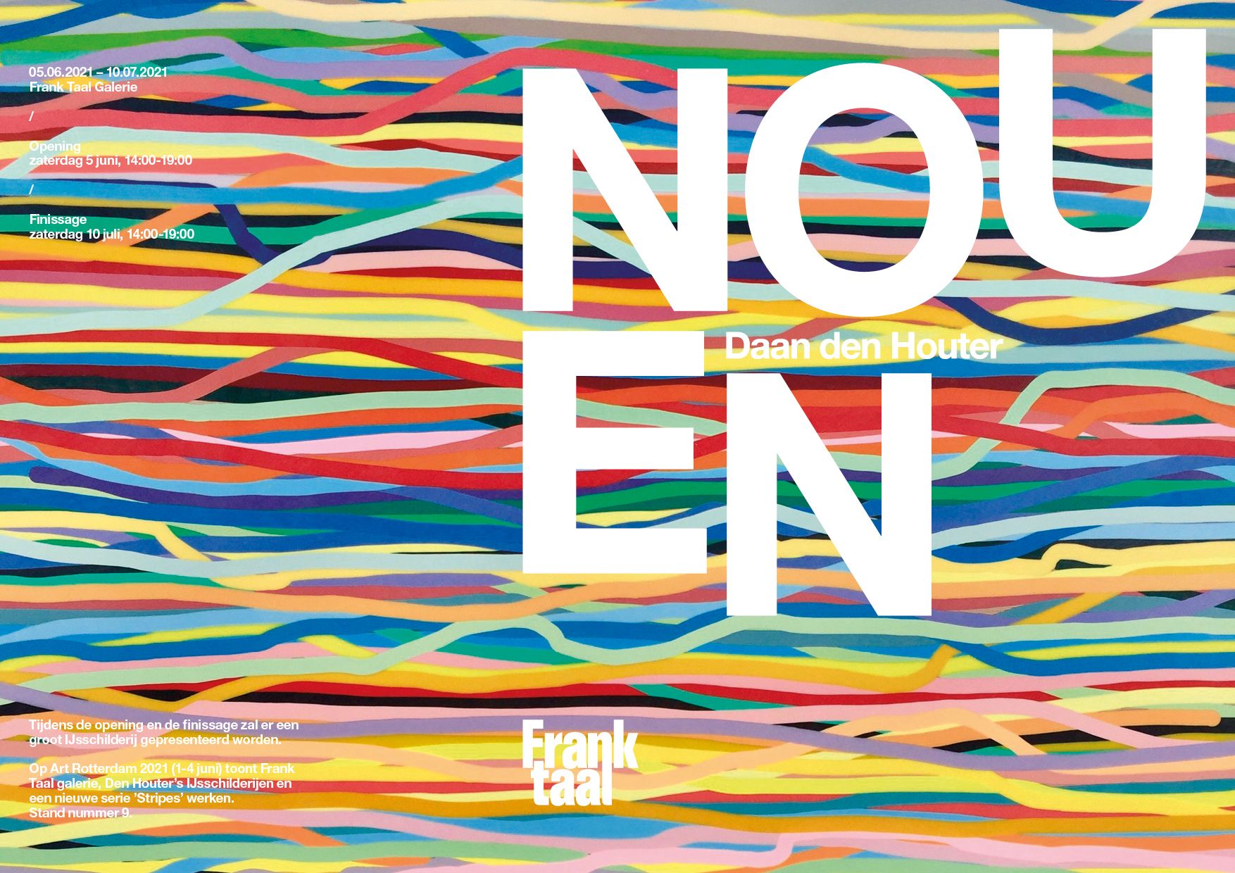 NOU EN / SO WHAT - Solo Exhi... | Daan den Houter | Gall...
