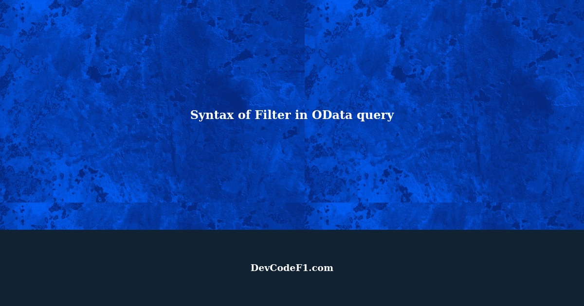 What is the Syntax of Filter in OData query Message Trace API