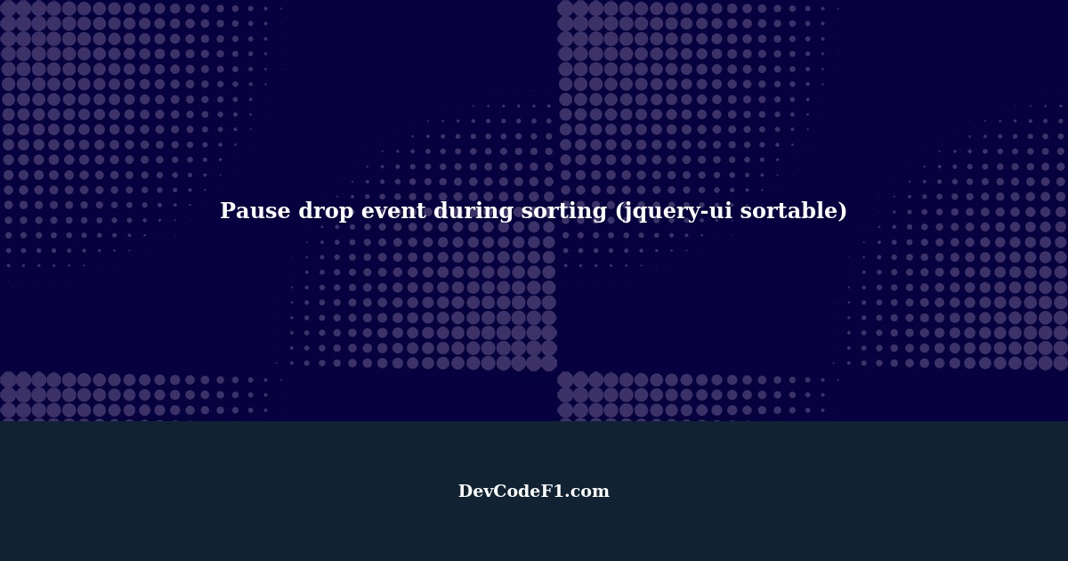 Is it possible to "pause" a drop event when sorting to ask a user a ...