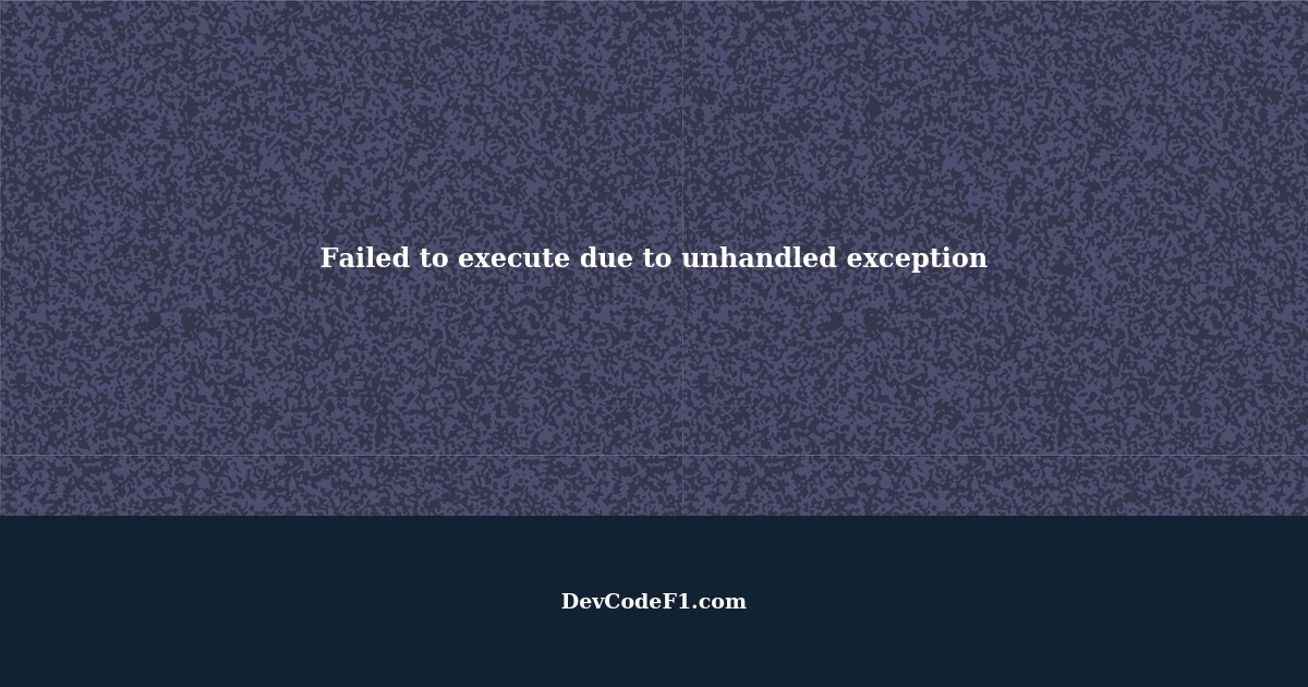 Failed To Execute Due To Unhandled Exception Torchscript Requires