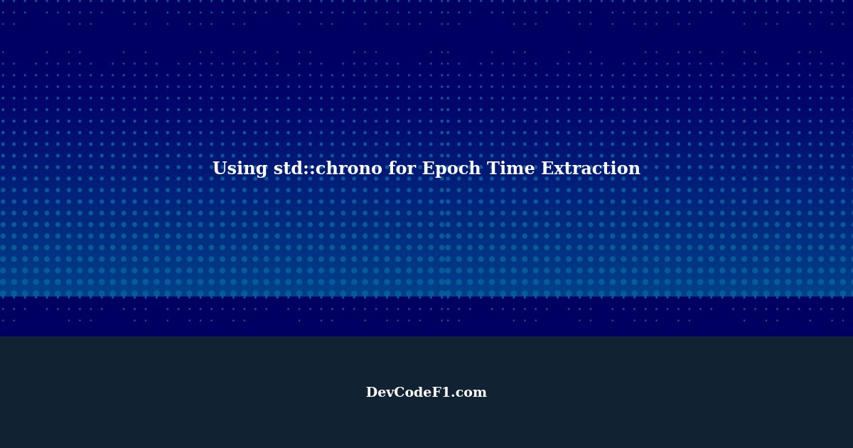 How Do I Use Std Chrono To Extract Time Units Out Of Epoch Time